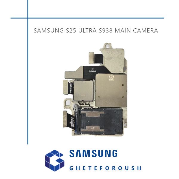 دوربین اصلی سامسونگ Samsung S25 Ultra S938 | قطعه فروش